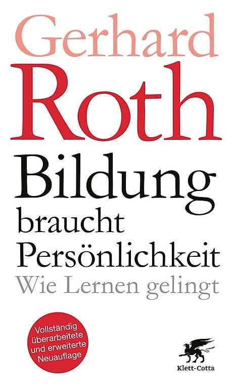 Buch: Bildung braucht Persönlichkeit von Gerhard Roth im Kanton Bern ...