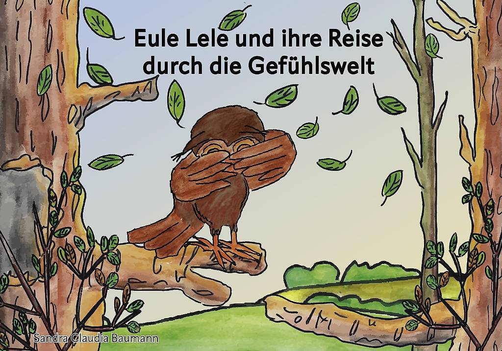 Eule Lele - Das neue Kinderbuch rund um die Gefühlswelt im Kanton St ...