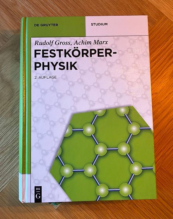 Festkörperphysik von Rudolf Gross und Achim Marx, 2. Auflage im Kanton ...