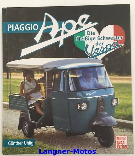 PIAGGIO APE alle Modelle das Buch in Deutsch Classic im Kanton Thurgau ...