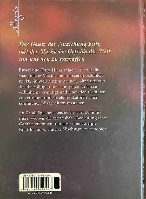 Esther und Jerry Hicks, Wie unsere Gefühle die Realität er.. im Kanton ...